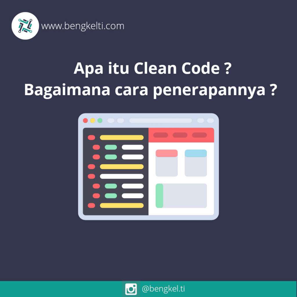 Clean Code? Apa itu, Bagaimana cara penerepannya | BengkelTI