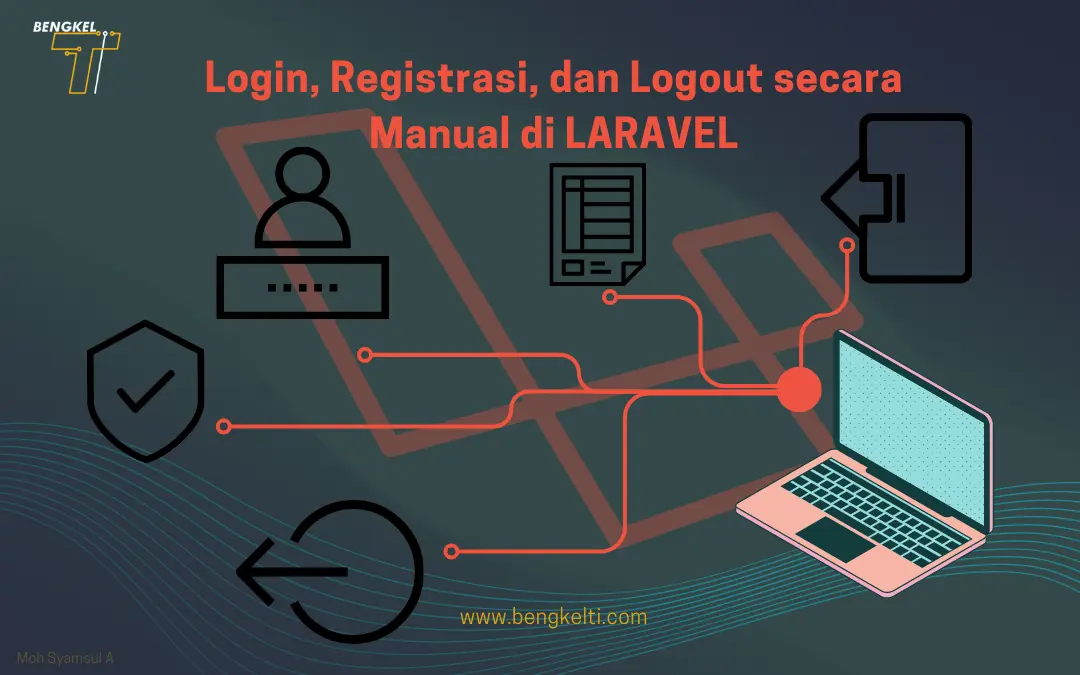 Cara Membuat Login, Registrasi, dan Logout secara Manual di Laravel ...
